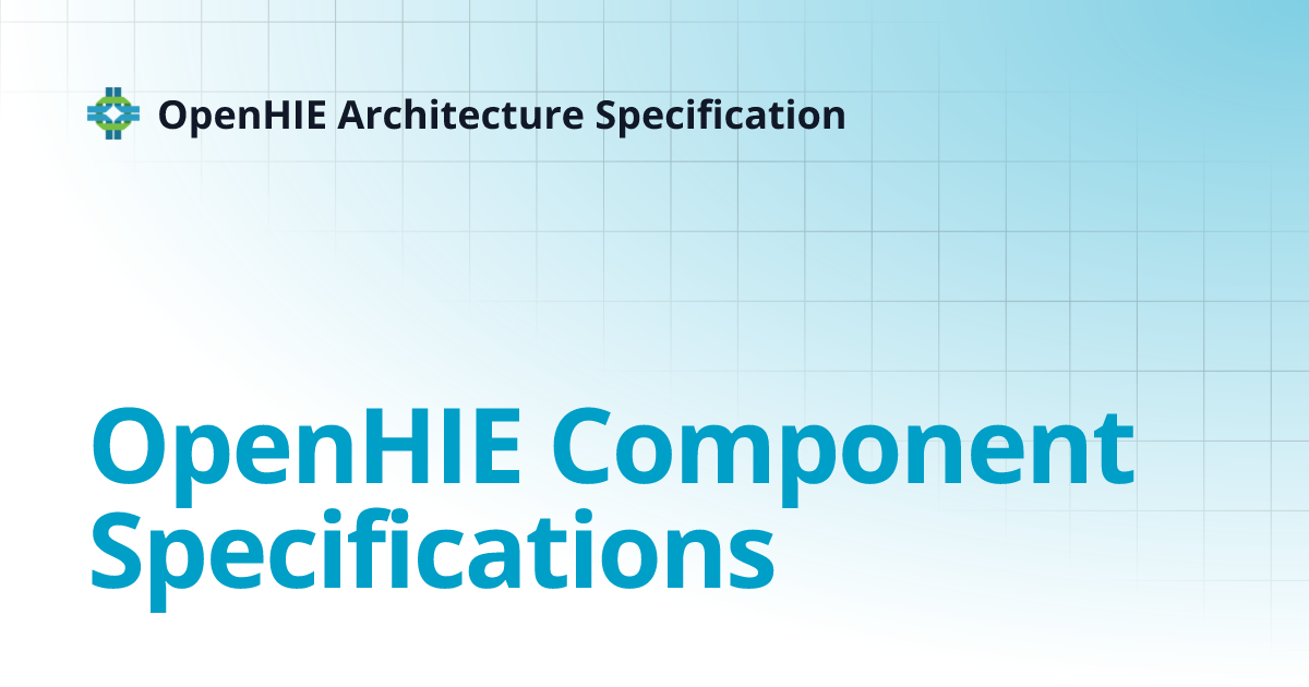 OpenHIE Component Specifications | OpenHIE Architecture Specification