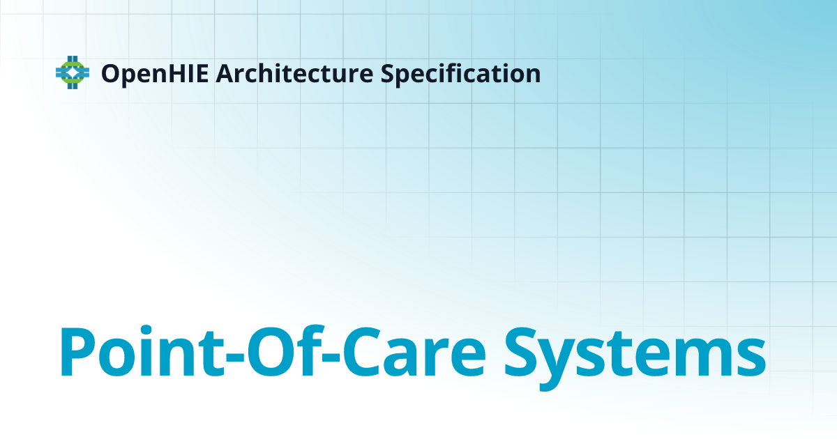Point-Of-Care Systems | OpenHIE Architecture Specification