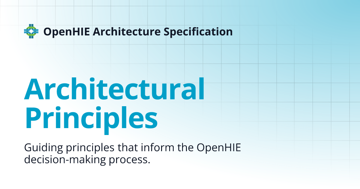 Architectural Principles | OpenHIE Architecture Specification