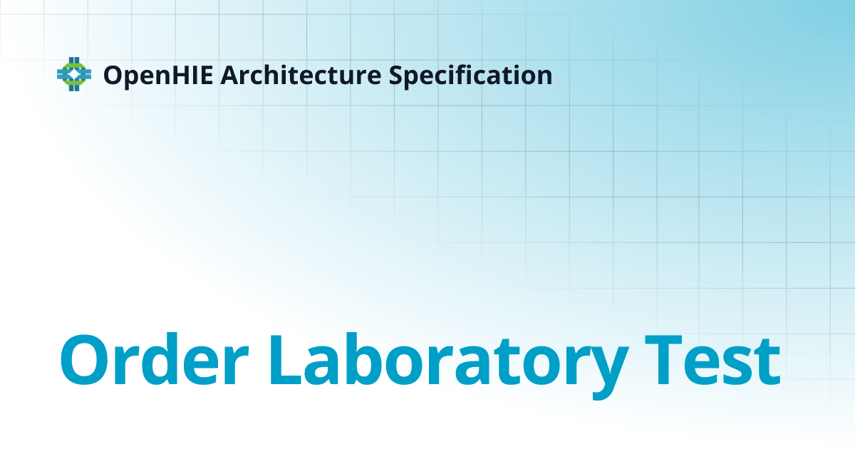 Order Laboratory Test | 4.0 | OpenHIE Architecture Specification