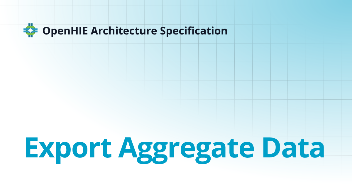 Export Aggregate Data | Staging | OpenHIE Architecture Specification