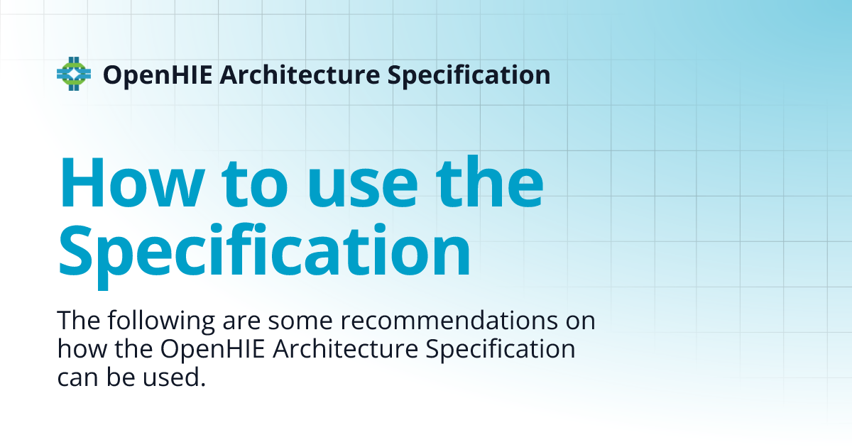 How to use the Specification | OpenHIE Architecture Specification