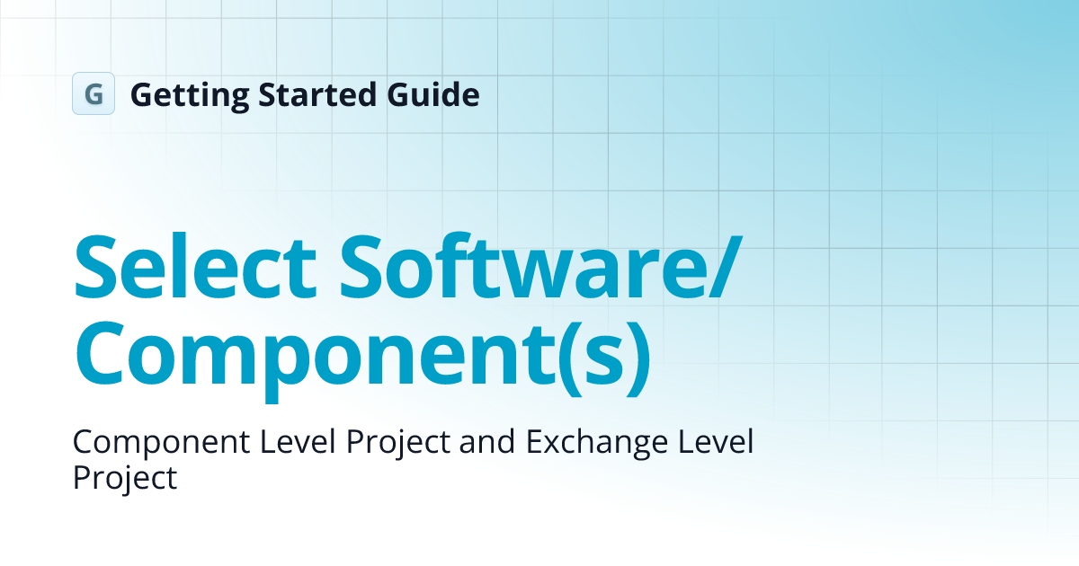 Select Software/Component(s) | Getting Started Guide