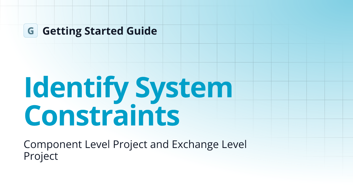 Identify System Constraints | Getting Started Guide